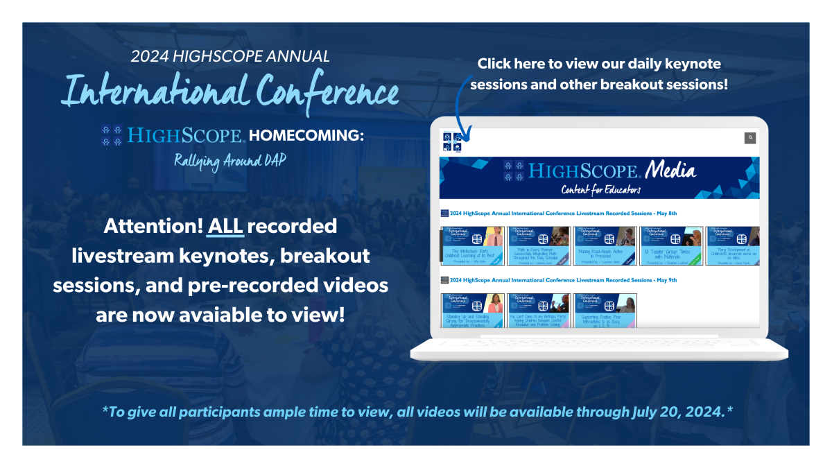 2024 HighScope Annual International Conference — HighScope Homecoming: Rallying Around DAP ...